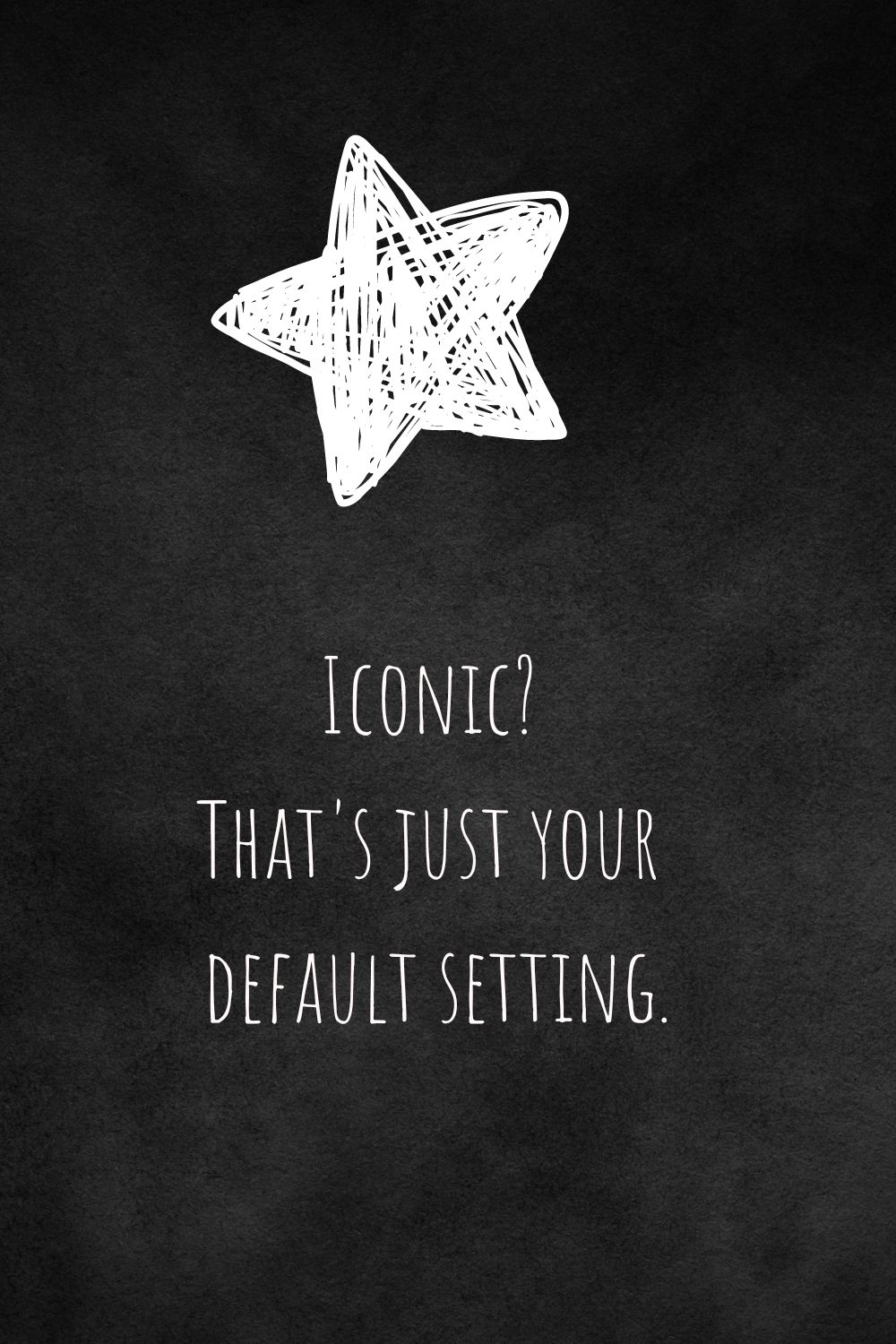 Printable You're Iconic Quotes - Printables Hub