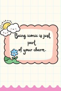 Printable You're Iconic Quotes - Printables Hub